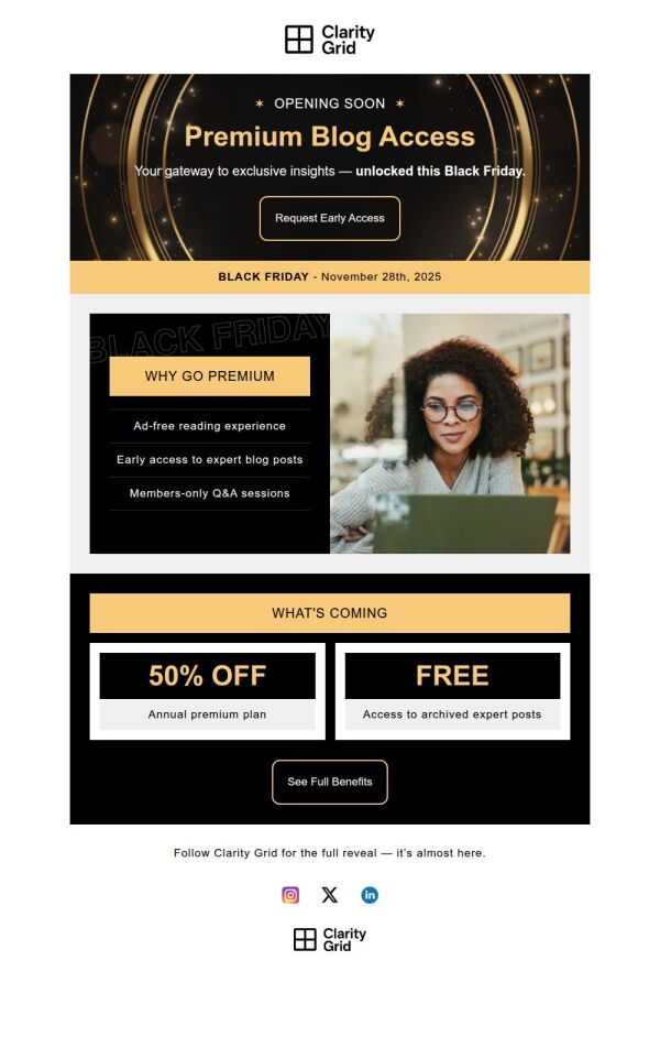 Coming soon Email Template 'Blog Access' for Black Friday | PosterMyWall