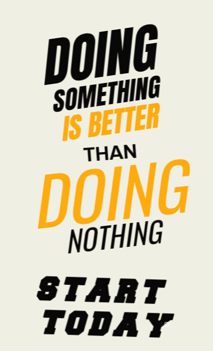 Copy of Doing Something Inspirational Template | PosterMyWall