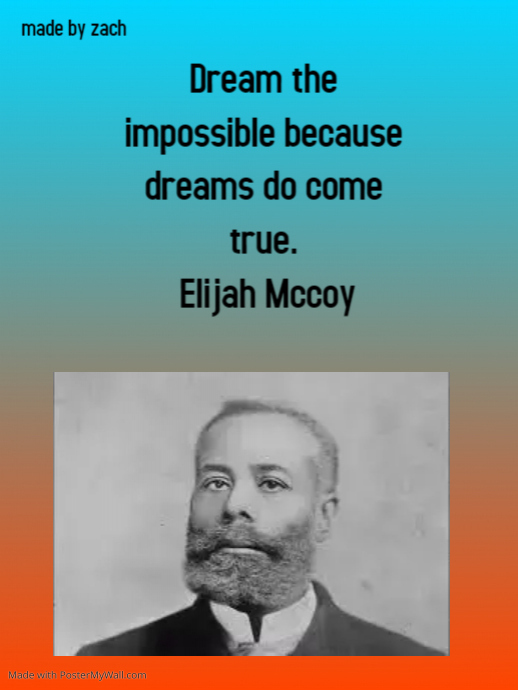 ELIJAH MCCOY | PosterMyWall