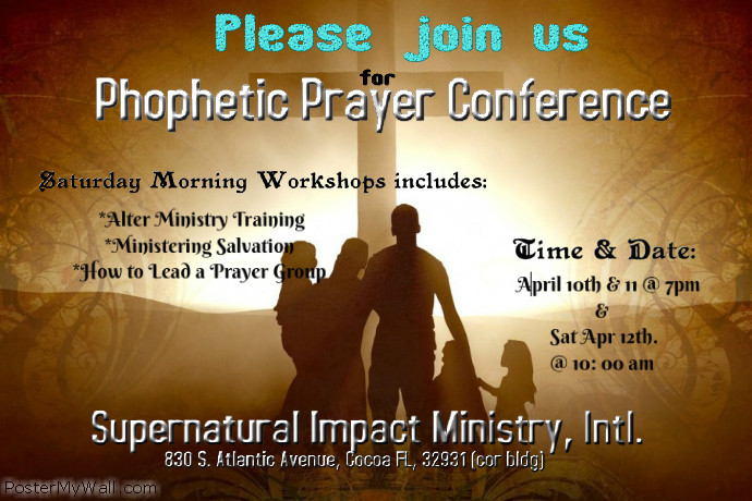 Copy of Prophetic Prayer Conference Coming in April | PosterMyWall
