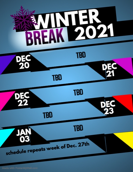 Winter Break 2021 | PosterMyWall