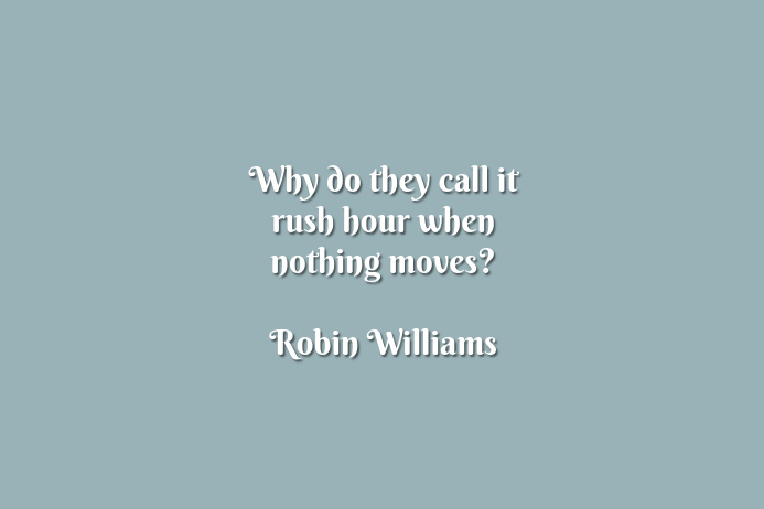 Rush Hour-Robin Williams Template | PosterMyWall