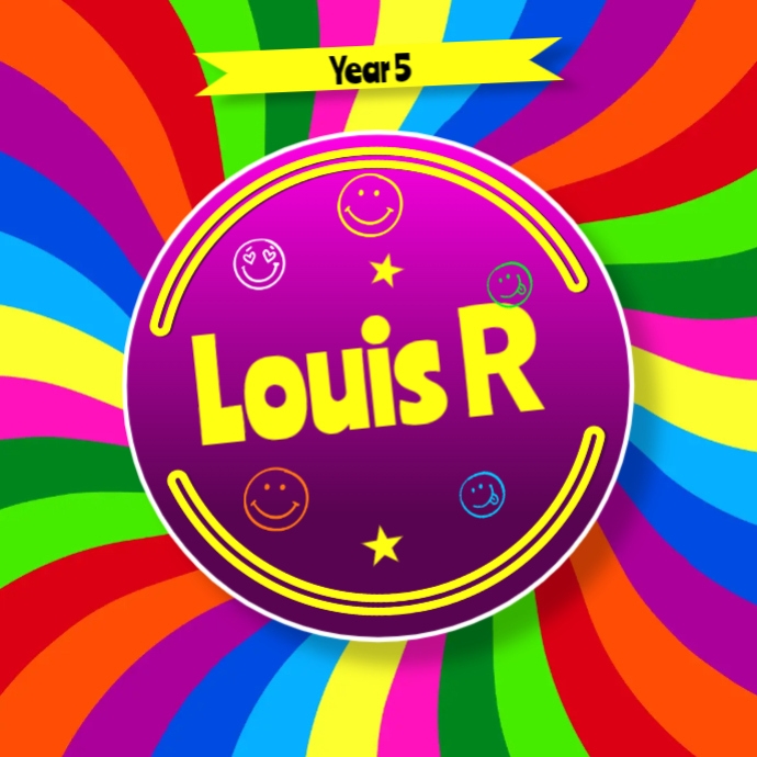 Copy of Louis R Year 5 | PosterMyWall