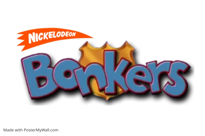 Bonkers | PosterMyWall