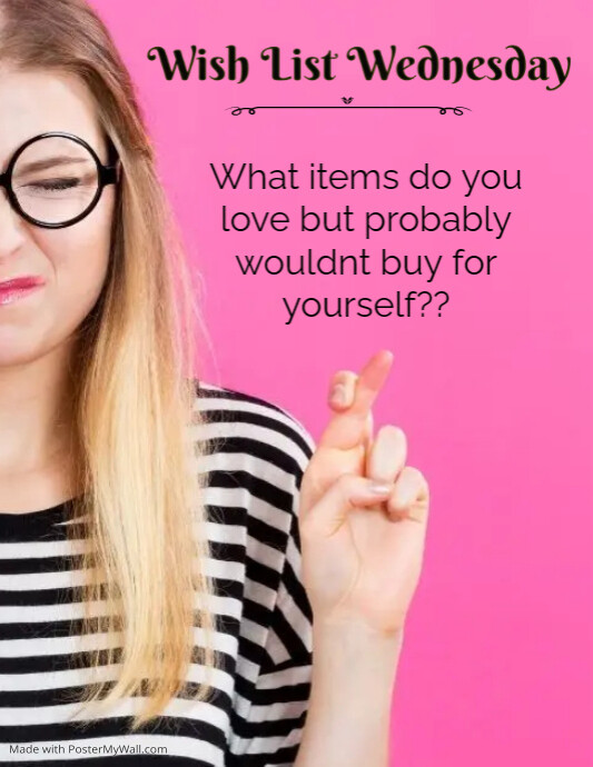 wishlist wednesday | PosterMyWall