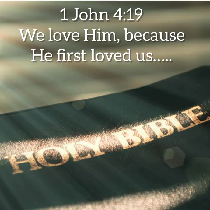 Copy of 1 John 4:19 | PosterMyWall