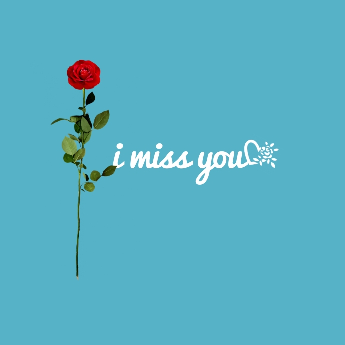 10 I miss you Template | PosterMyWall