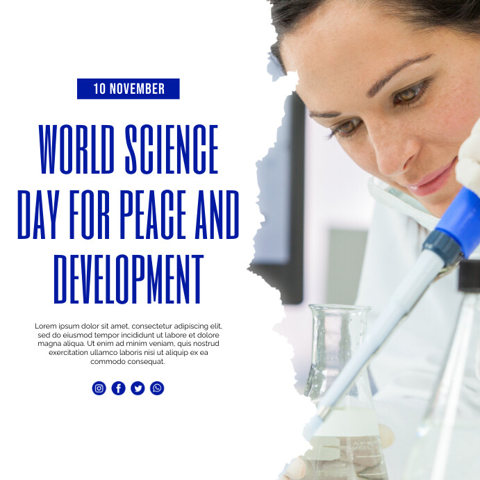 10 Nov - World Science Day for Peace and Deve Template | PosterMyWall