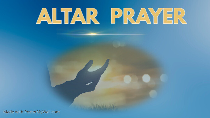 Altar Prayer | PosterMyWall