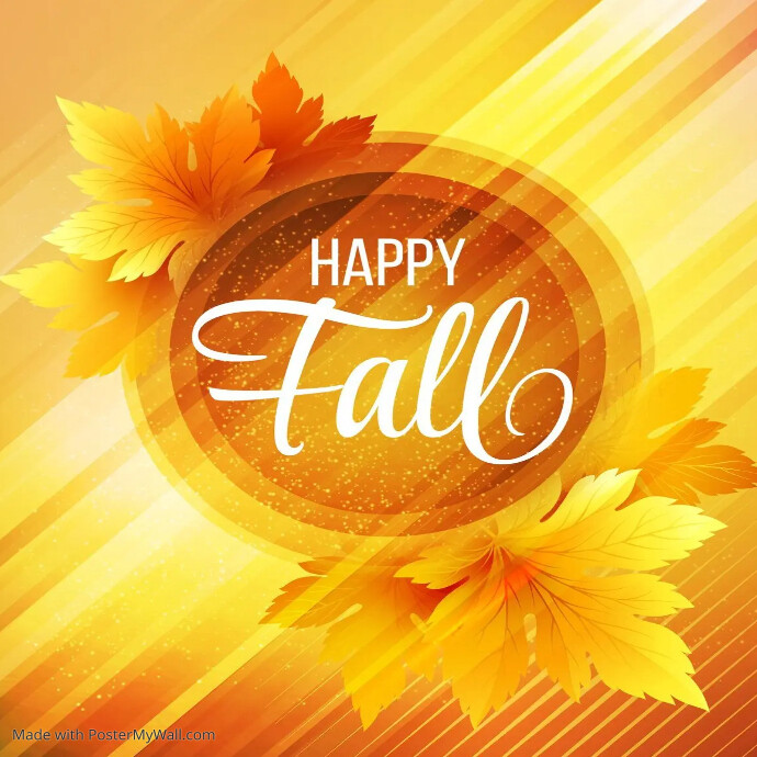 Happy First Day of Fall | PosterMyWall