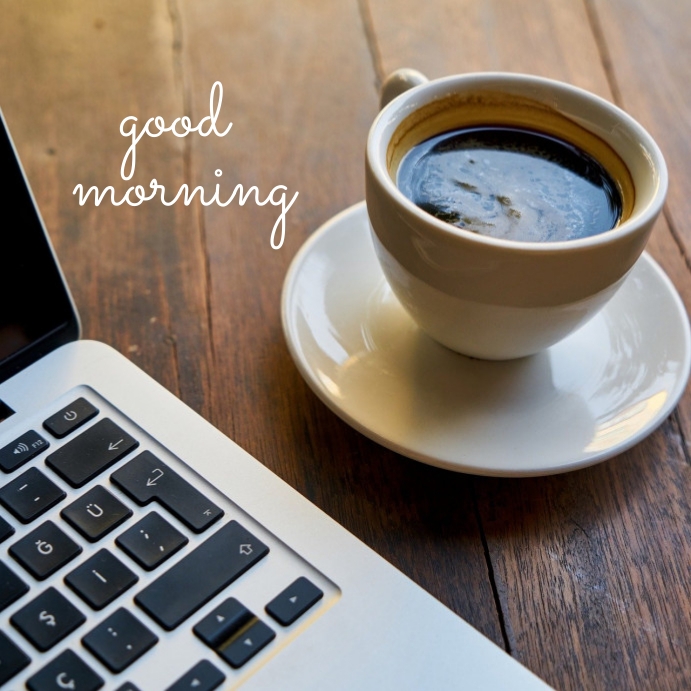 125 Good Morning Template | PosterMyWall