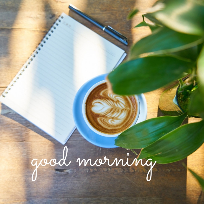 135 Good Morning Template | PosterMyWall