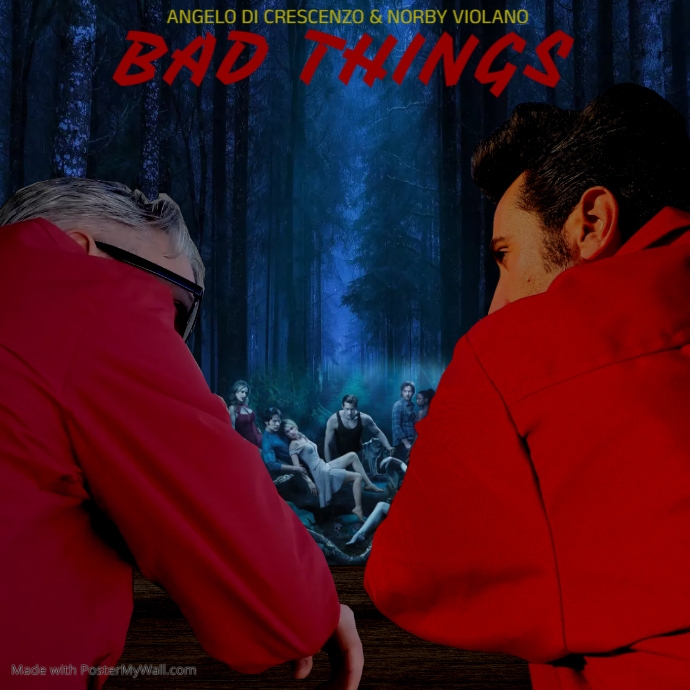 Copy of Bad Things cover 2 | PosterMyWall