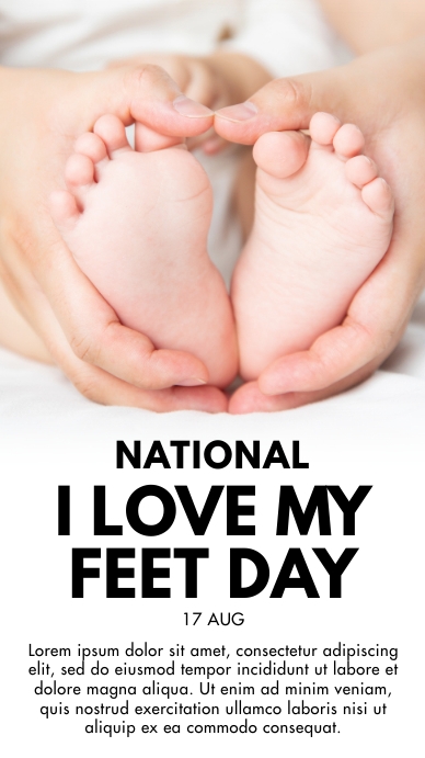 17 Aug National I Love My Feet Day Template Postermywall