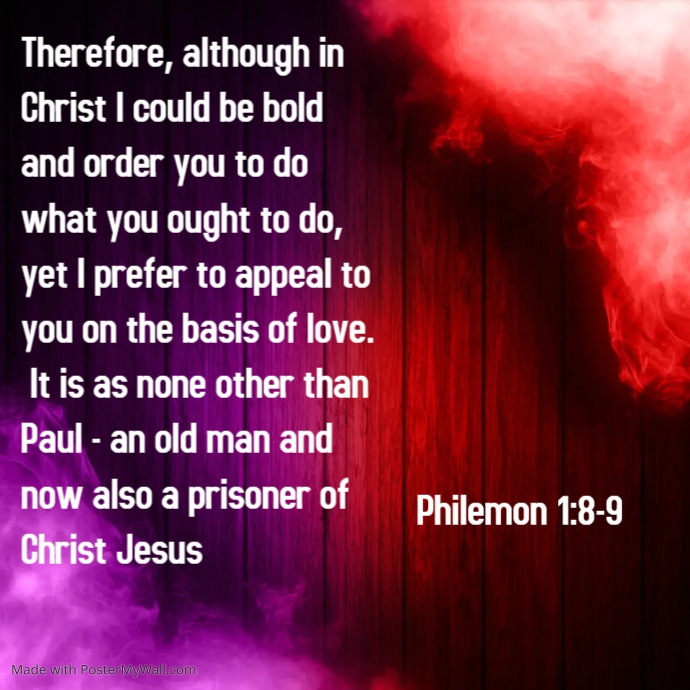 Philemon 1:8-9 | PosterMyWall