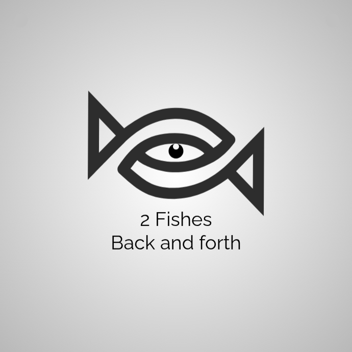 2 Fishes Back and Forth Template | PosterMyWall