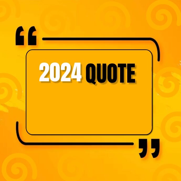 2024 Quote Template | PosterMyWall
