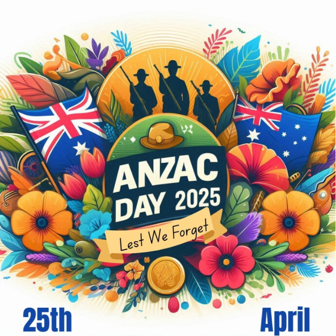 Copy of 2025 Anzac Day Remembrance Poster | PosterMyWall