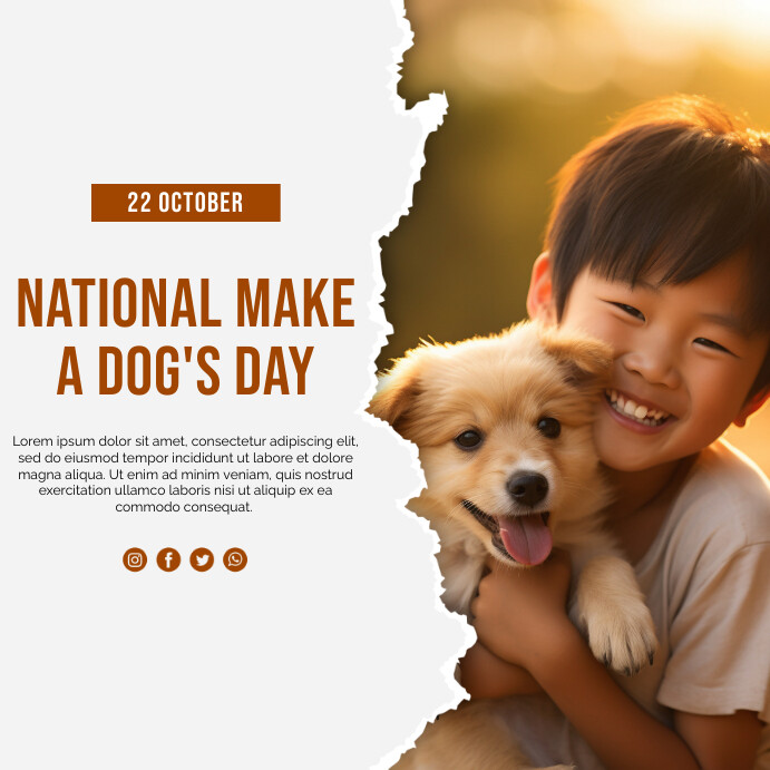 Copy of 22 Oct - National Make a Dog's Day | PosterMyWall