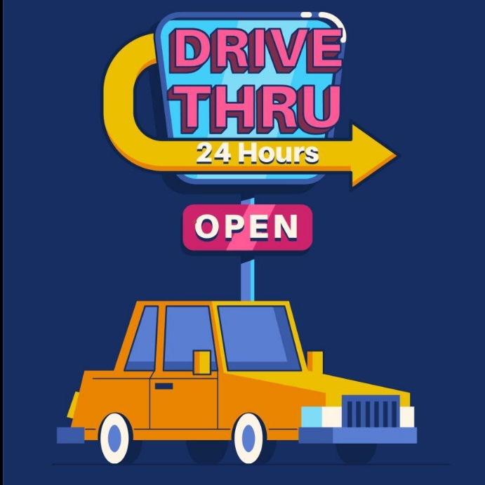 24hours drive thru poster design template (3) | PosterMyWall