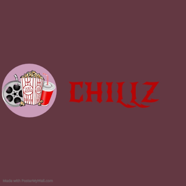 CHILLZ | PosterMyWall