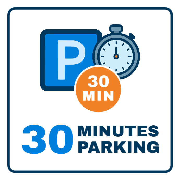 30 minutes free parking sign signage post Template | PosterMyWall