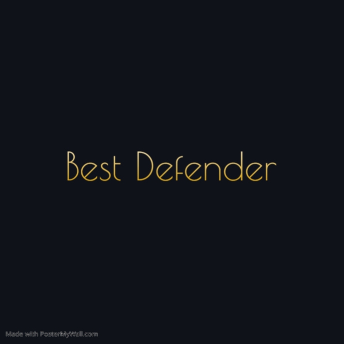 Copy of Best Defender | PosterMyWall