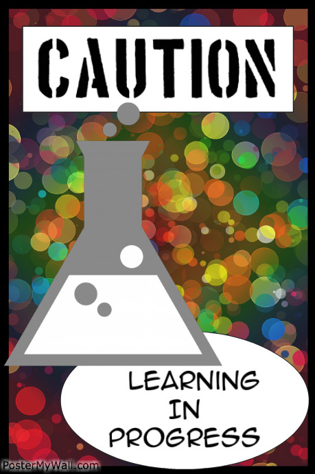 Caution-Learning in Progress | PosterMyWall