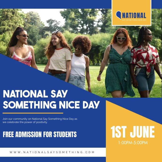 National Say Something Nice Day Instagram Post Template | PosterMyWall