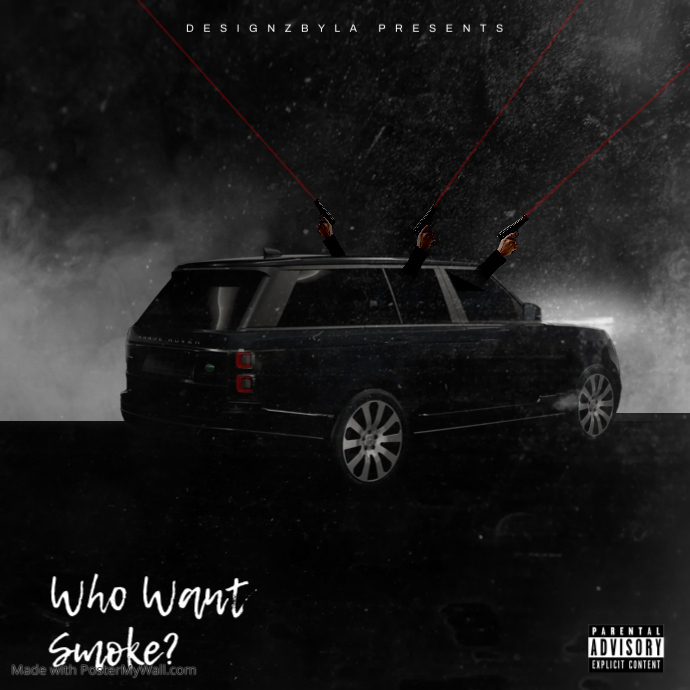 Copy of Who Want Smoke Album Cover Design Template | PosterMyWall