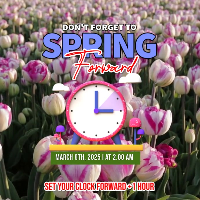 Copy of 3d Spring Forward Pos Instagram | PosterMyWall