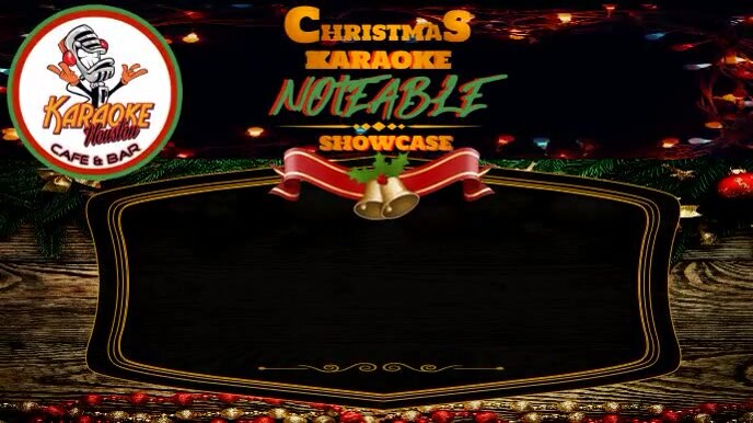 KARAOKEHOUSTON - NOTEABLE CHRISTMAS SHOWCASE | PosterMyWall