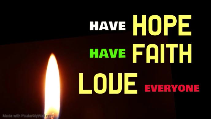 Hope Faith poster video flyer with candle | PosterMyWall