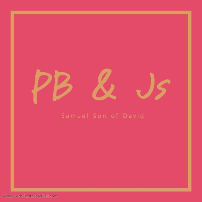 Copy of PB & Js Album Cover | PosterMyWall