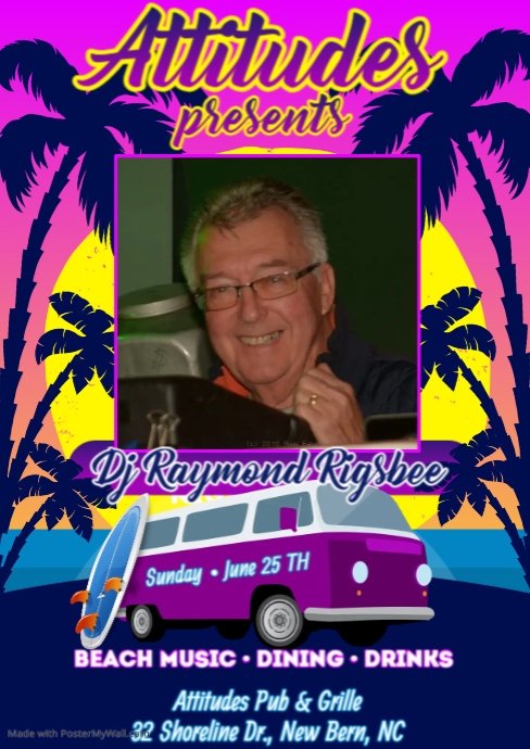 2023-06-25 Attitudes - Raymond Rigsbee | PosterMyWall