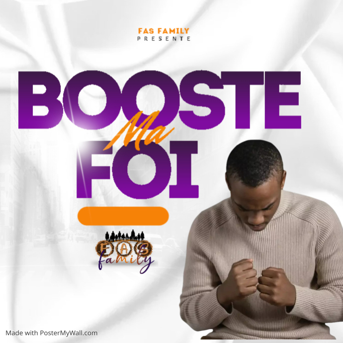 Copy of BOOSTE MA FOI FAS FAMILY | PosterMyWall