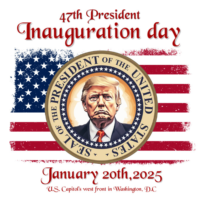 47th president inauguration day 2025 Template | PosterMyWall