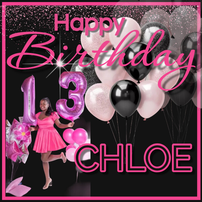 CHLOE happy birthday Banner | PosterMyWall