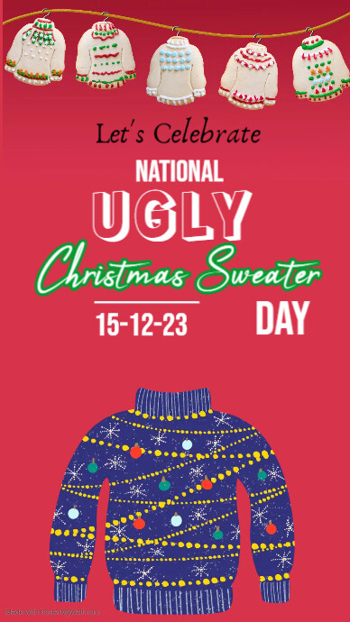 ugly christmas sweater day,ugly sweater day | PosterMyWall