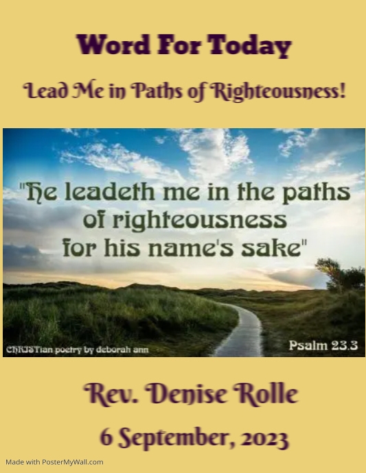Lead me in the paths of righteousness | PosterMyWall