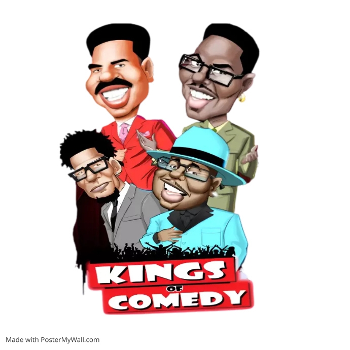 Kings Of Comedy 1 | PosterMyWall