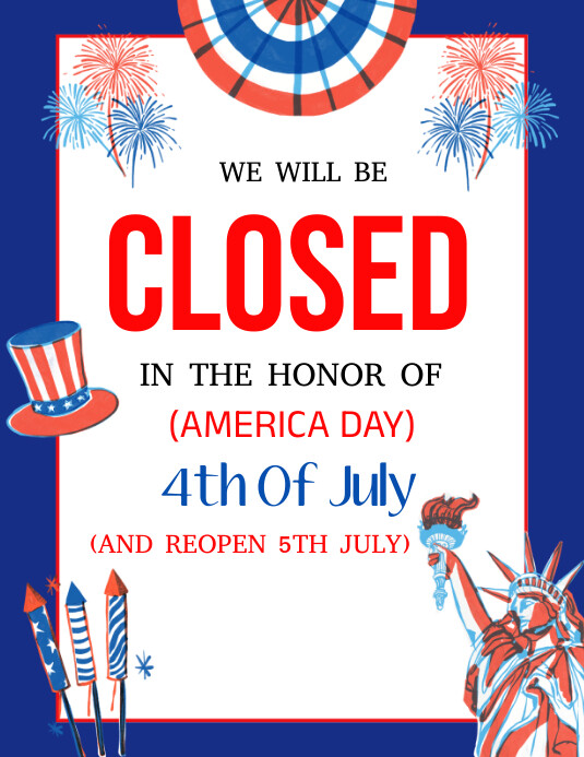 4th of July closed, independence day Template | PosterMyWall