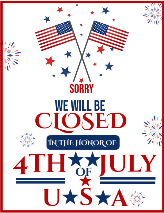 Copy of 4th Of July Closed Flyer (us Letter) | PosterMyWall