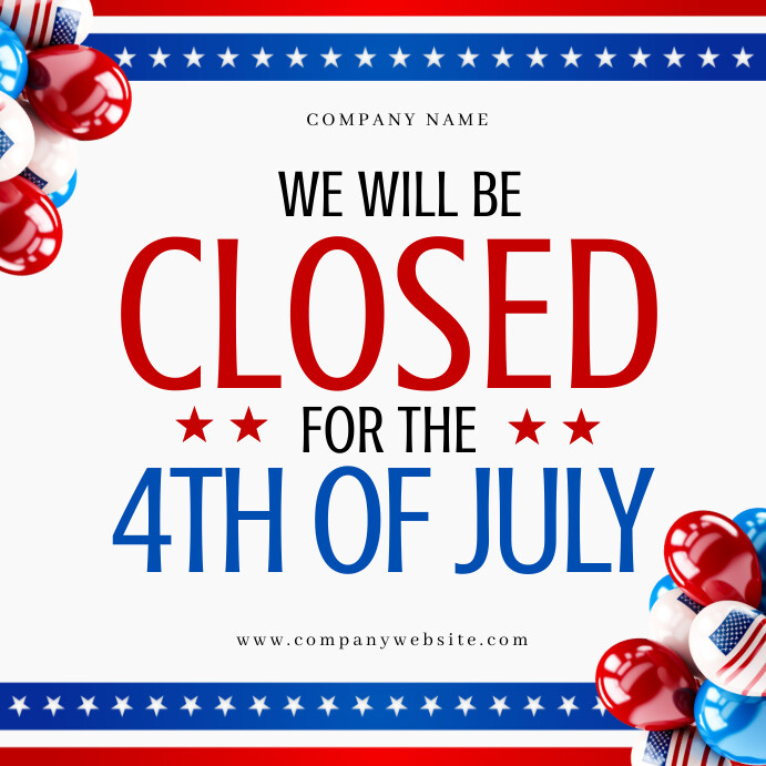 4th Of July Closing Noticed Instagram Post Template | PosterMyWall