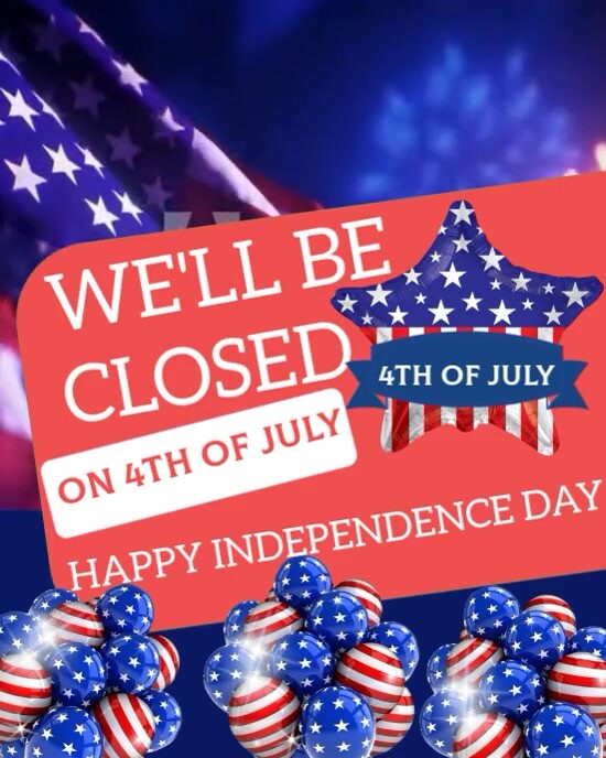 4th of July Closure Notice Template | Patriotic Business Holiday Sign ...