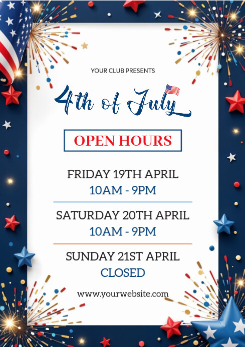 Plantilla de 4th of July Open Hours A4 | PosterMyWall