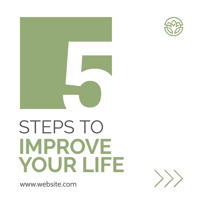 5 steps to improve your life light green and Template | PosterMyWall