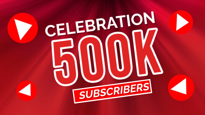 500k subscribers YouTube Thumbnail Online Template | PosterMyWall