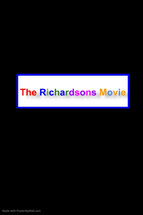 Copy of The Richardsons Movie New Teaser Poster | PosterMyWall