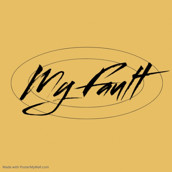 My fault part 1 | PosterMyWall